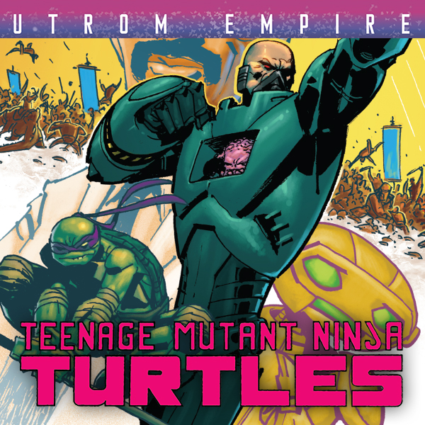 Amazon.com: Teenage Mutant Ninja Turtles: Utrom Empire #1 (of 3) eBook ...