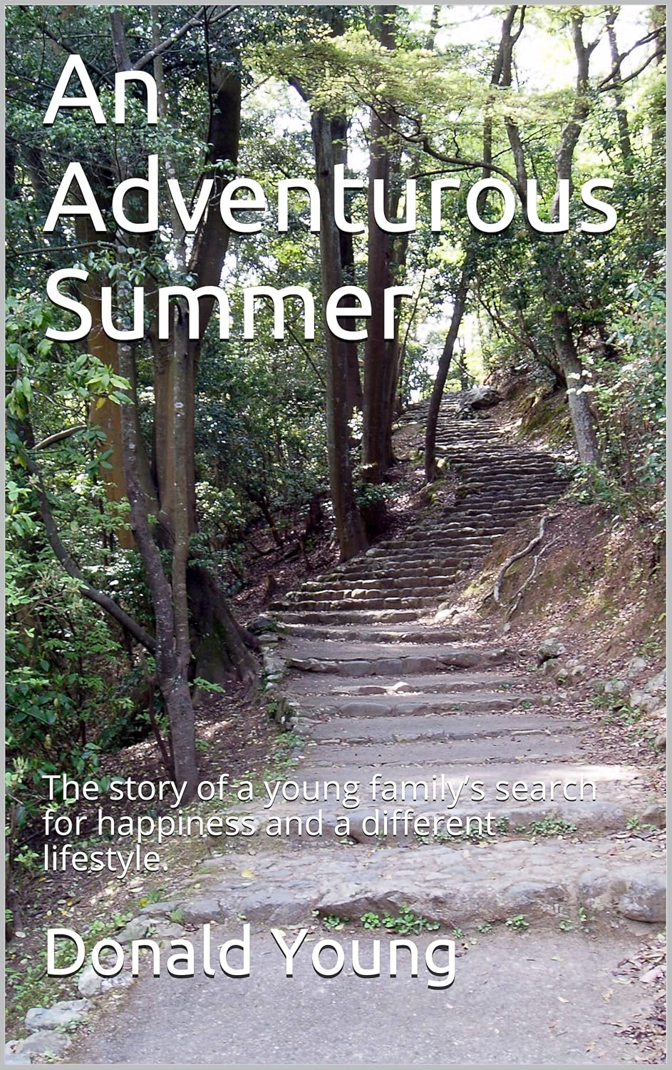 Amazon.com: An Adventurous Summer: The story of a young family’s search ...