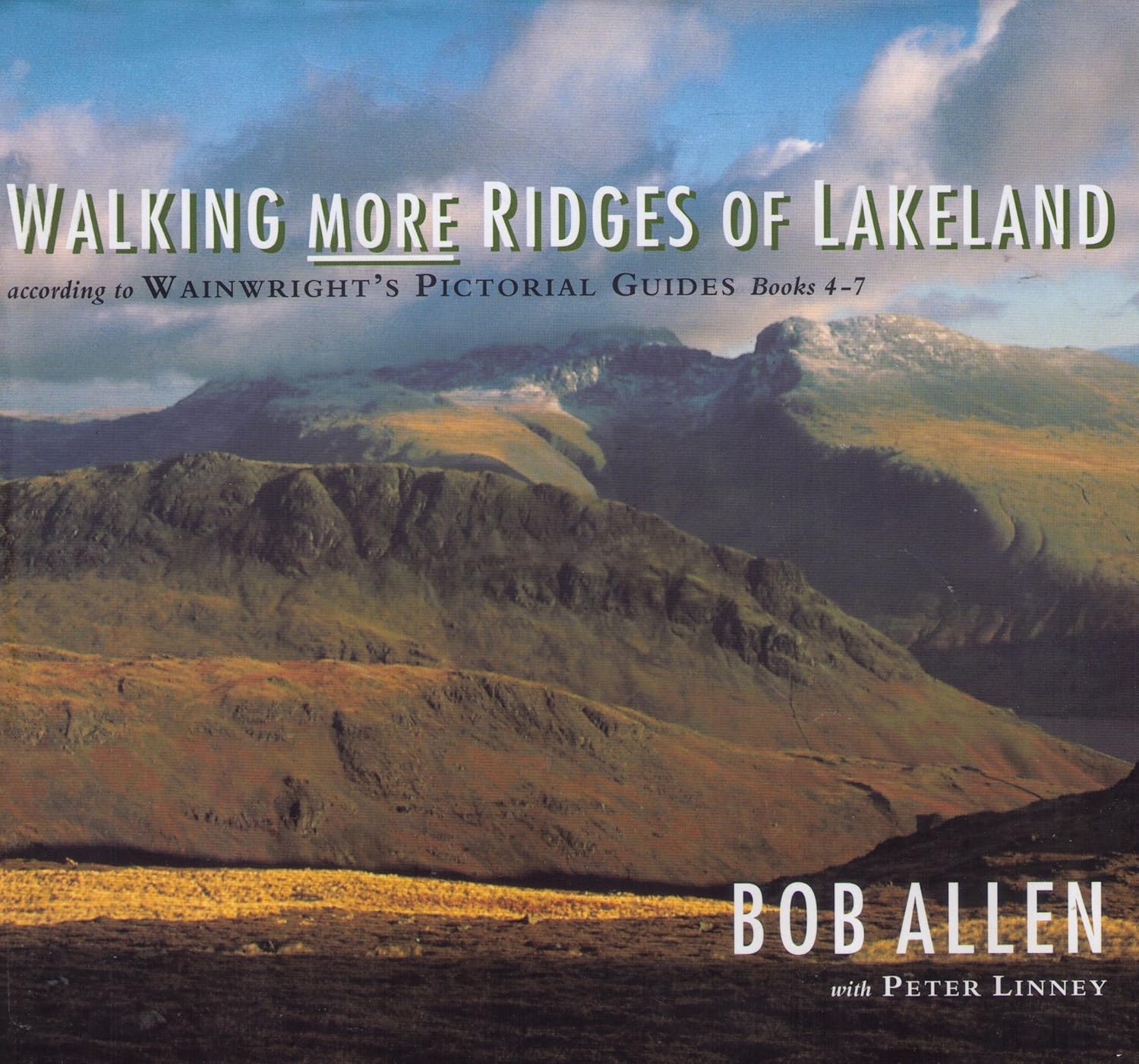 Walking More Ridges of Lakeland: Bob Allen, Peter Linney: 9780718139308 ...