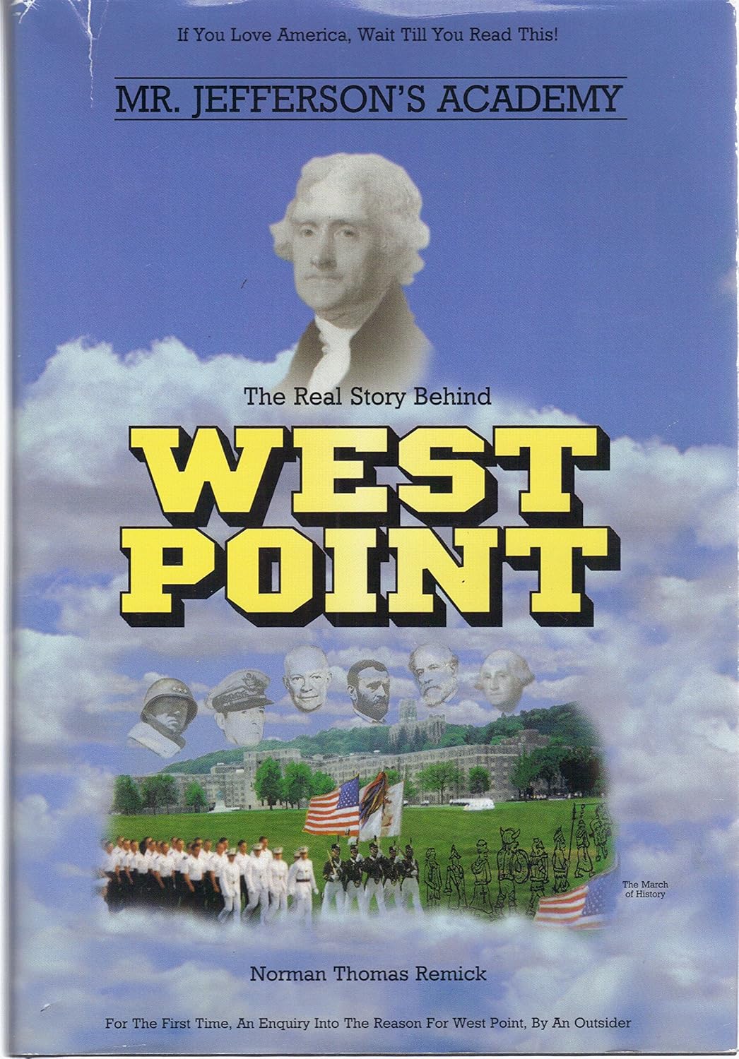 Title: Mr Jeffersons academy The real story behind West P : Thomas Norman Remick: Amazon.in: Books