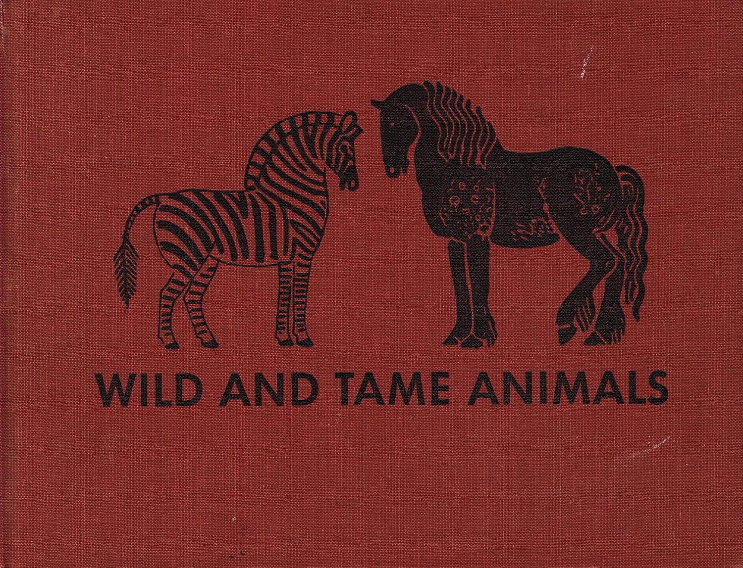 Wild and Tame Animals: Ipcar, Dahlov: Amazon.com: Books