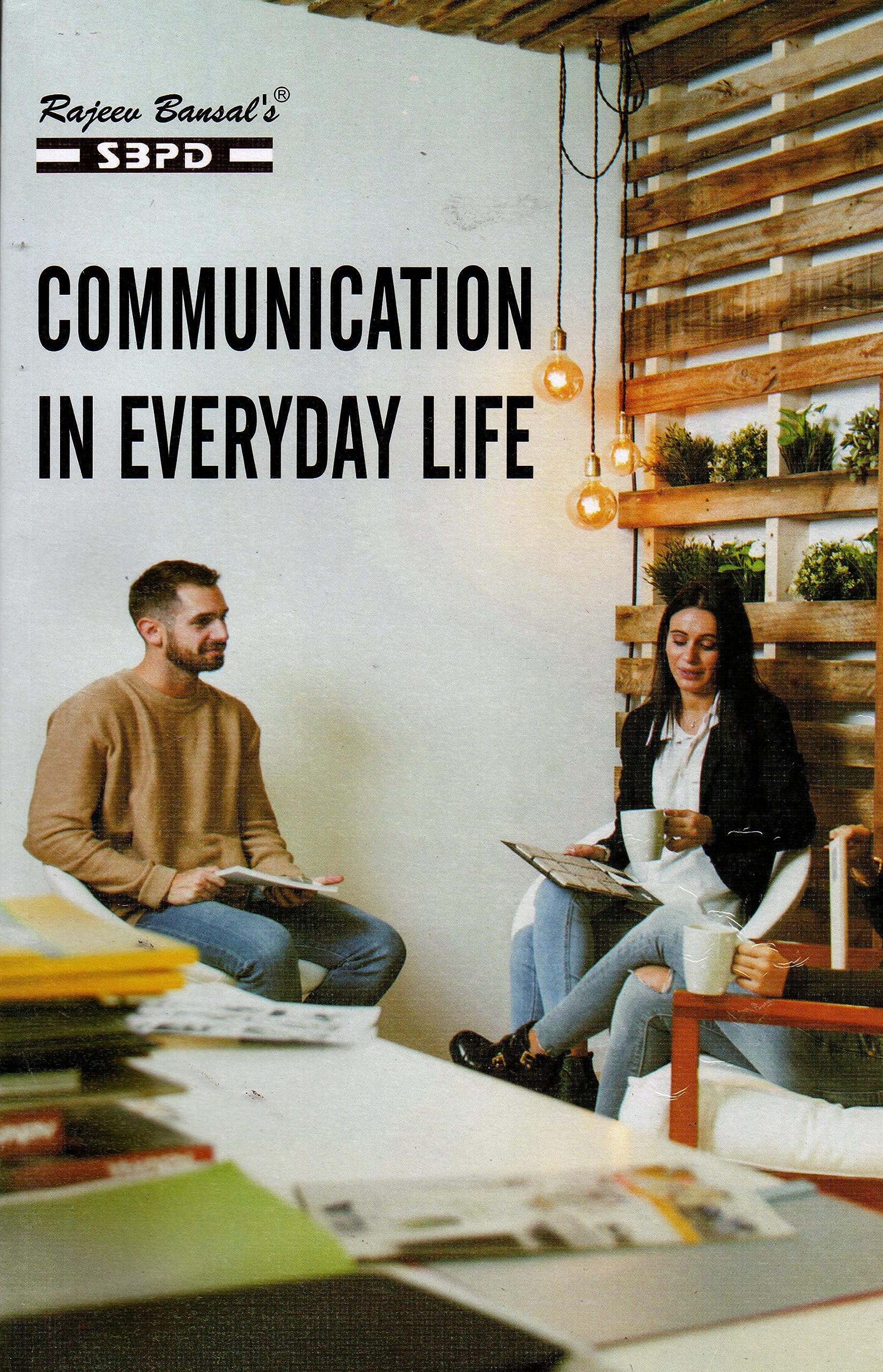 Buy Communication In Everyday Life B.Com, B.A., B.Sc 1st Semester Book ...
