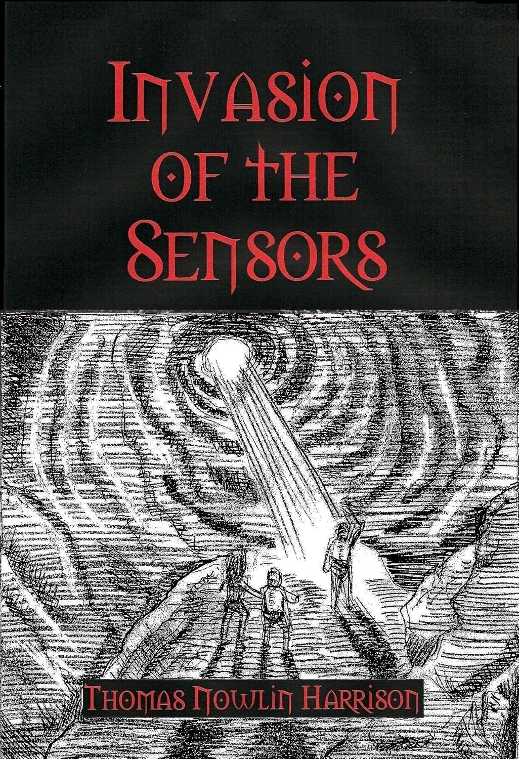 Amazon.com: Invasion of the Sensors eBook : Thomas Nowlin Harrison ...