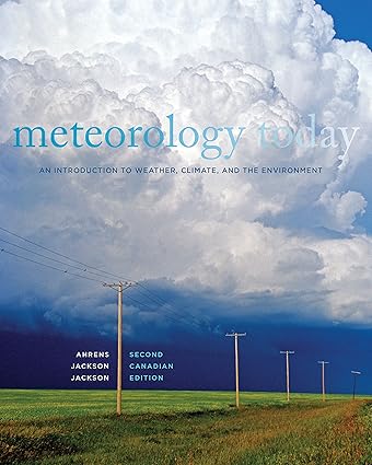 Meteorology Today: An Introduction to Weather, Climate, and the ...