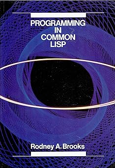 Programming in Common LISP: Brooks, Rodney A.: 9780471818885: Amazon.com: Books