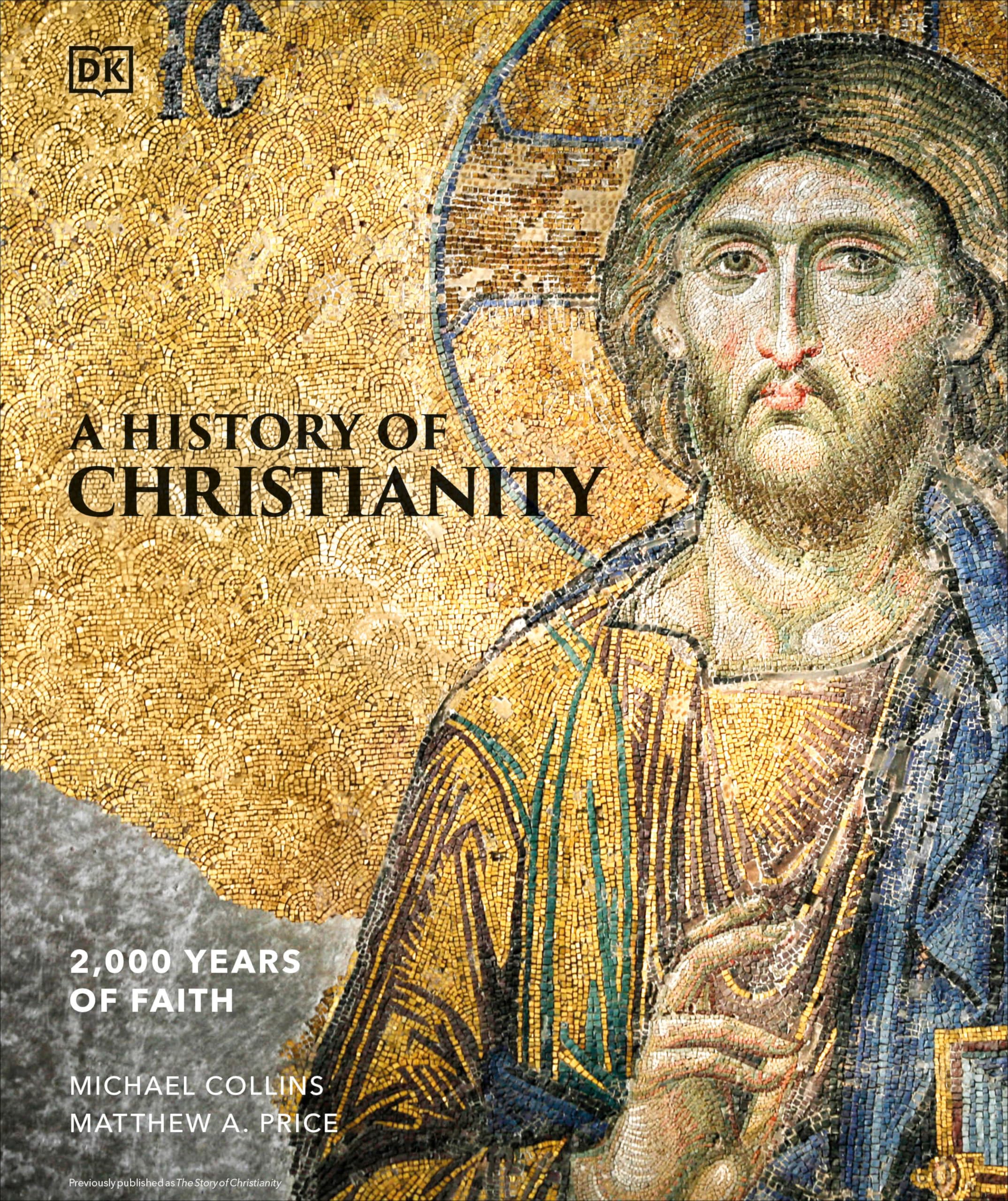 A History of Christianity: Collins, Michael, Price, Matthew A ...