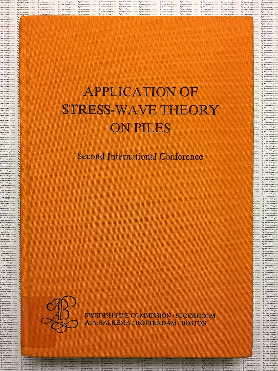 Amazon.com: Application of Stress-Wave Theory on Piles: 2: ...