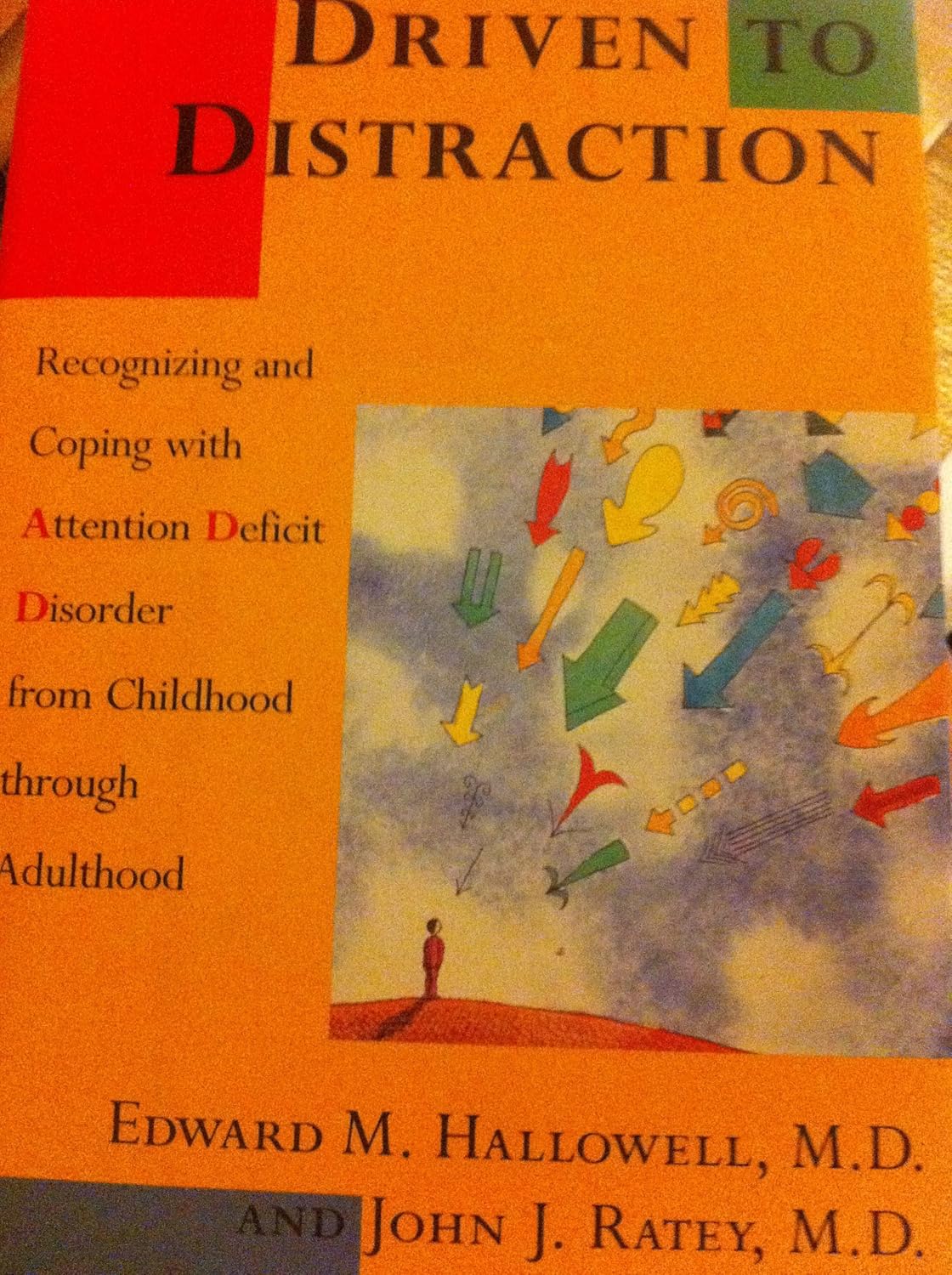 Driven to Distraction/Recognizing and Coping With Attention Deficit ...