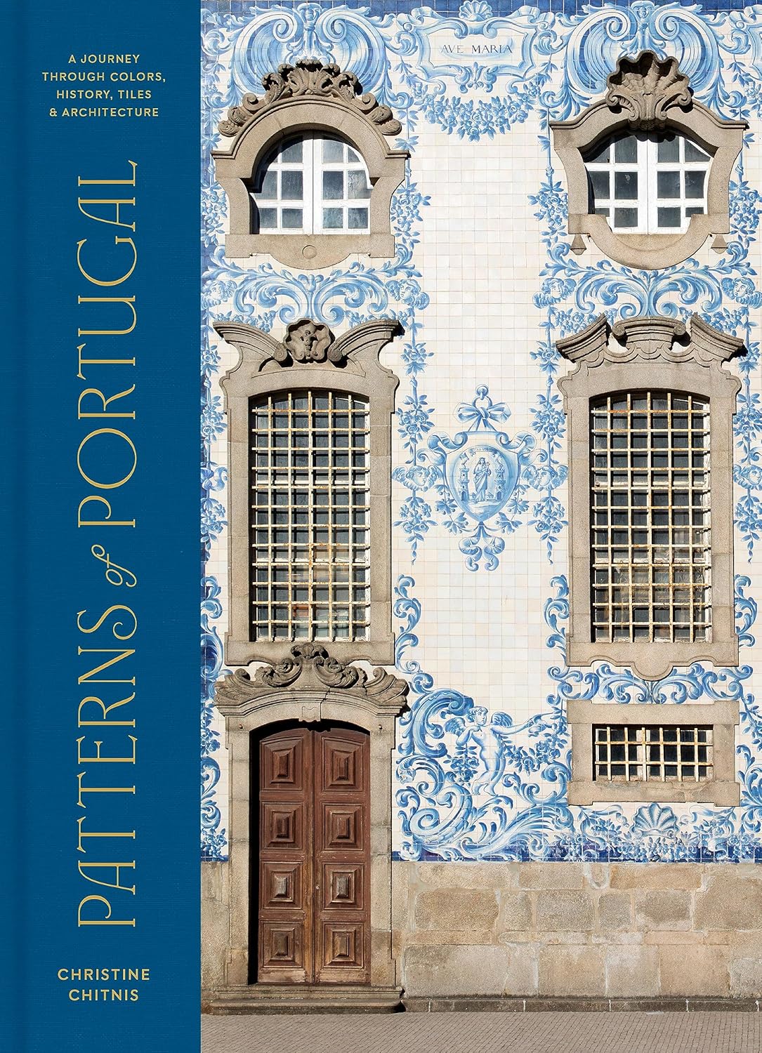 Patterns of Portugal: A Journey Through Colors, History, Tiles, and ...