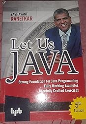 Let us Java- 5th edition : Kanetkar, Yashavant P.: Amazon.in: Books