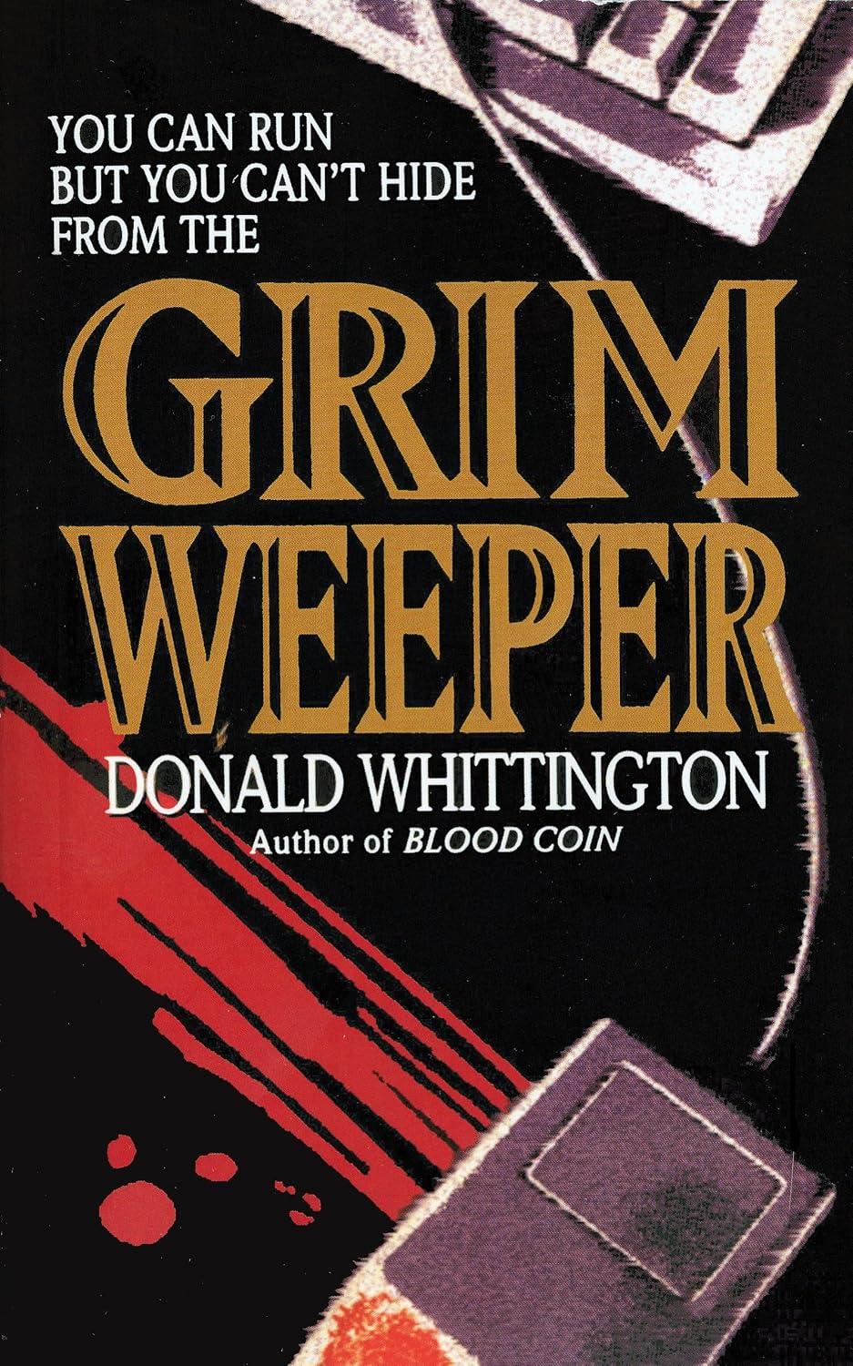 Grim Weeper: Whittington, Donald: 9780061008528: Amazon.com: Books