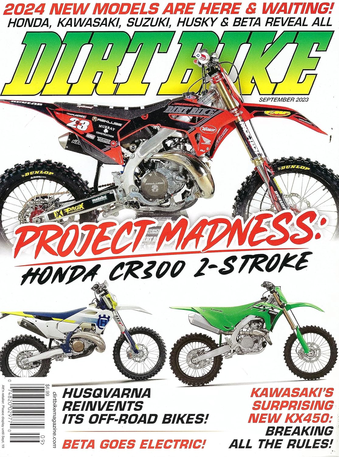 DIRT BIKE MAGAZINE - SEPTEMBER 2023 - PROJECT MADNESS - HONDA CR300 2 ...