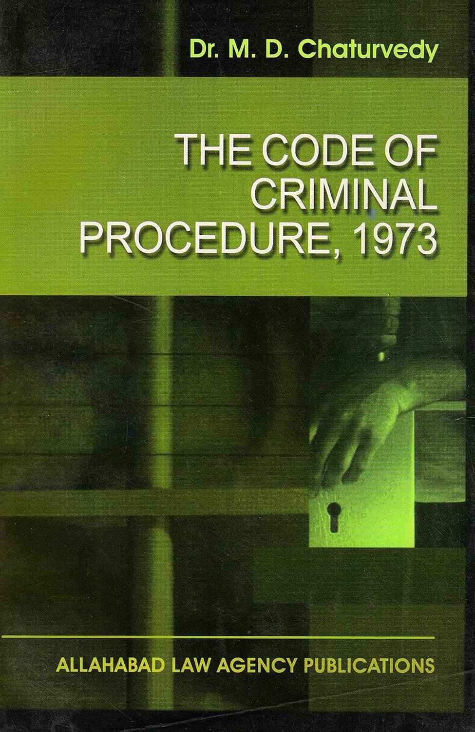 Buy The Code of Criminal Procedure,1973 (ALAP) (Dr.M.D.Chaturvedi) Book ...
