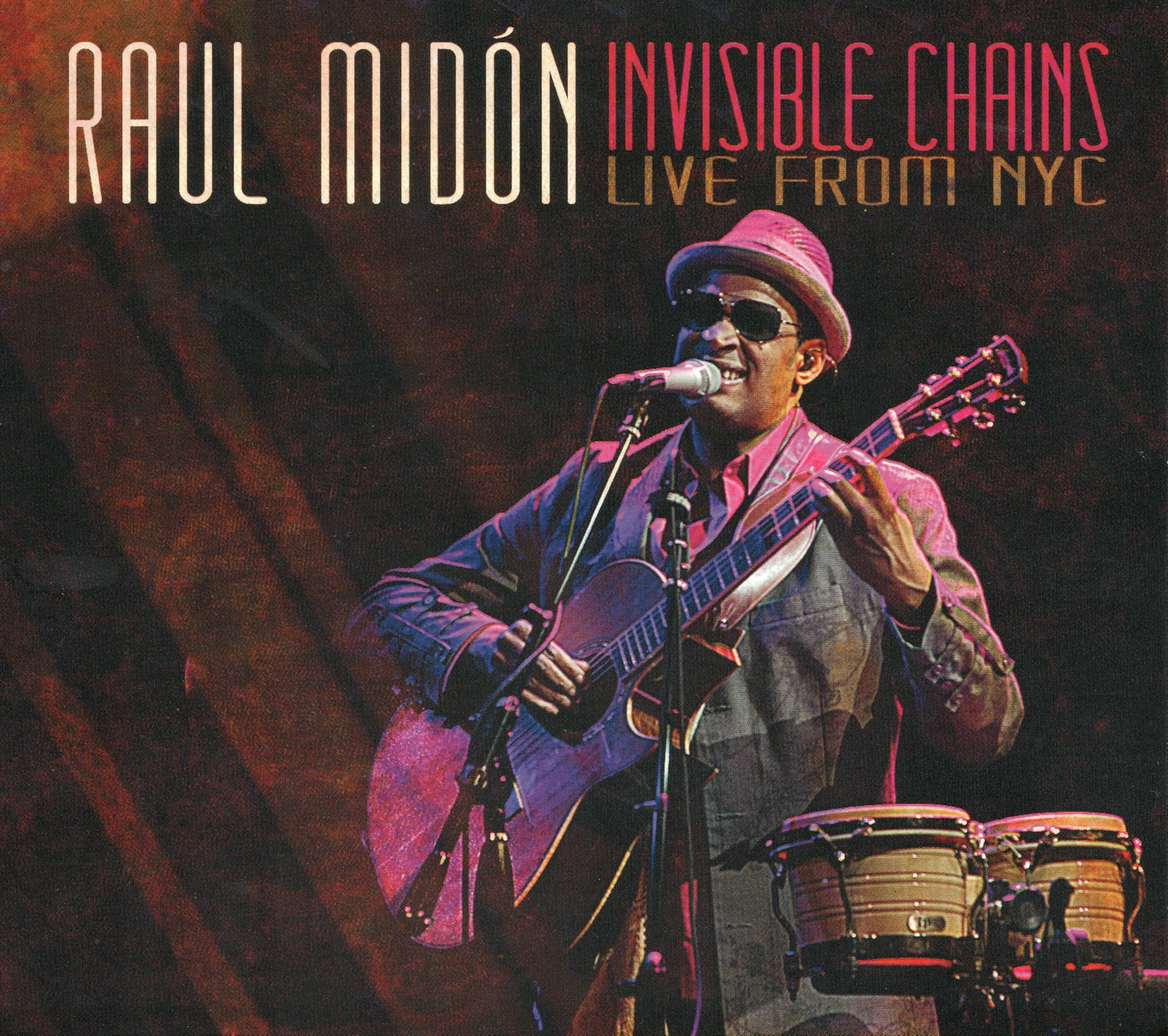 Amazon.com: Invisible Chains: Live From NYC: 0884501786836: Raul Midón ...