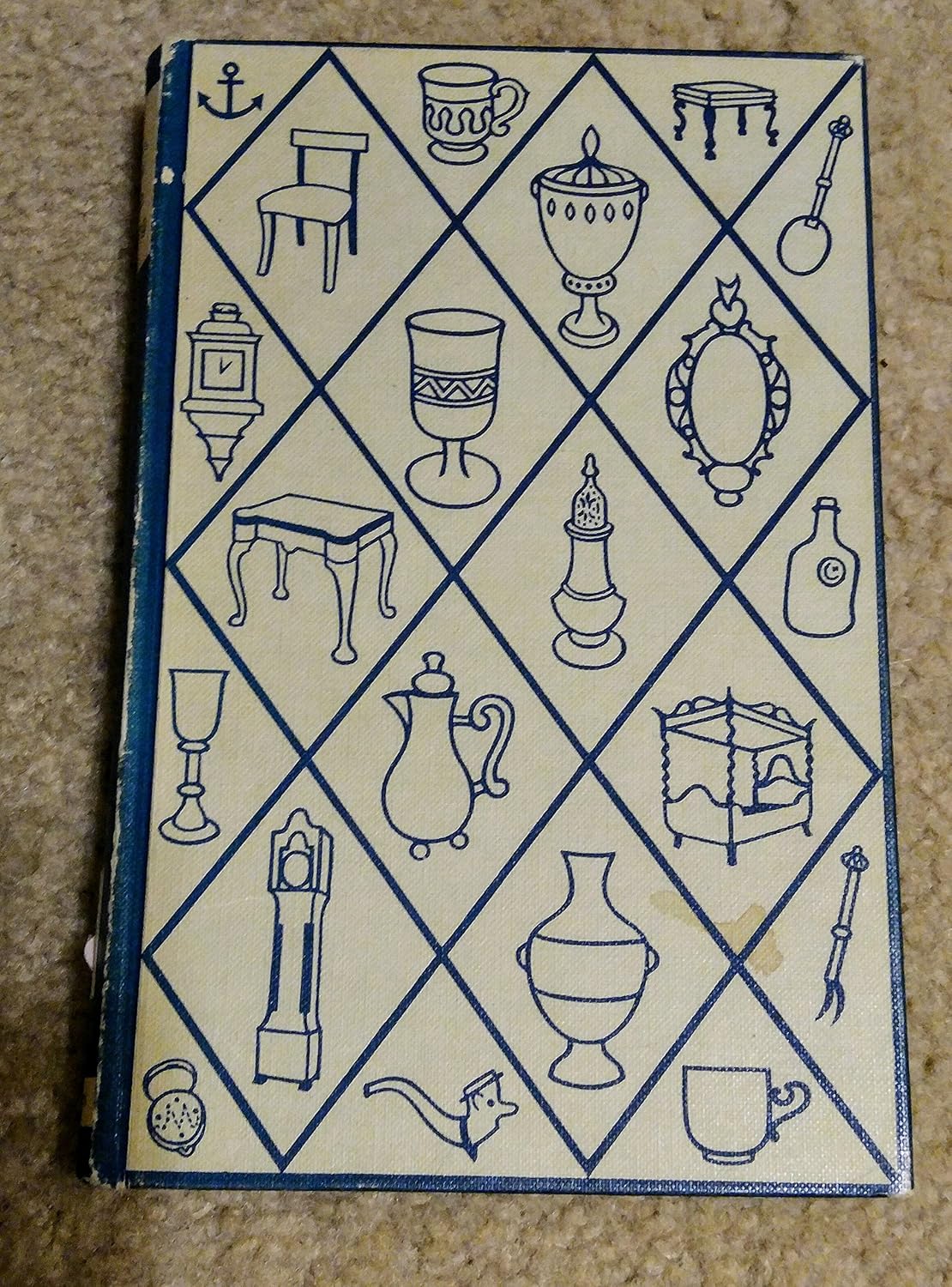 The Connoisseur's Handbook of Antique Collecting: a Dictionary of ...