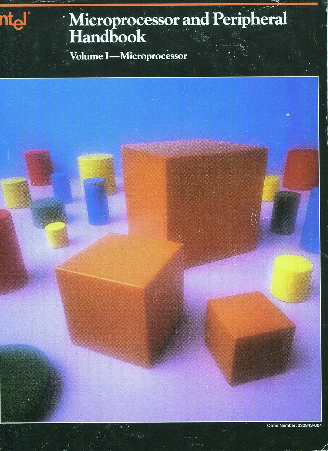 Intel Microprocessor and Peripheral Handbook Volume 1- Microprocessor ...