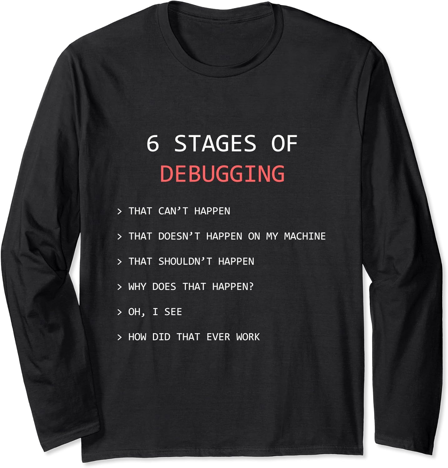 6 Stages Of Debugging Bug Coding Computer Programmer Long