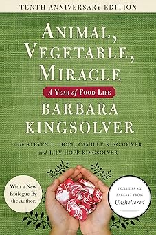 Animal, Vegetable, Miracle - 10th anniversary edition: A Year of Food ...