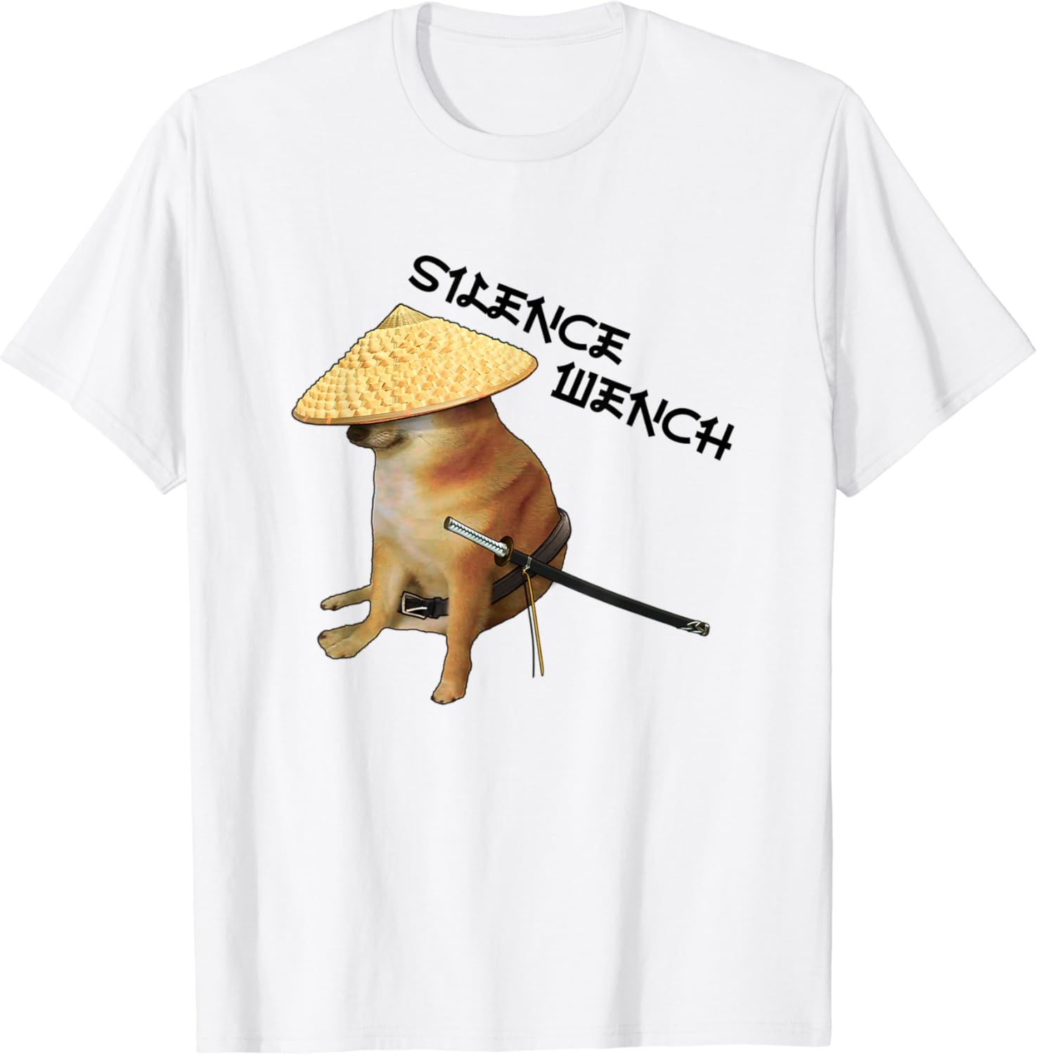 Silence Wench Meme T-Shirt