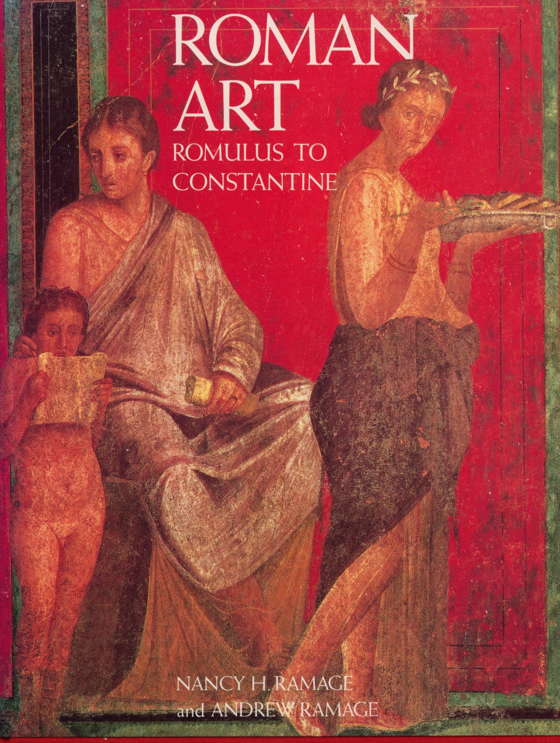 Roman Art: Romulus to Constantine: Ramage, Nancy H., Ramage, Andrew ...