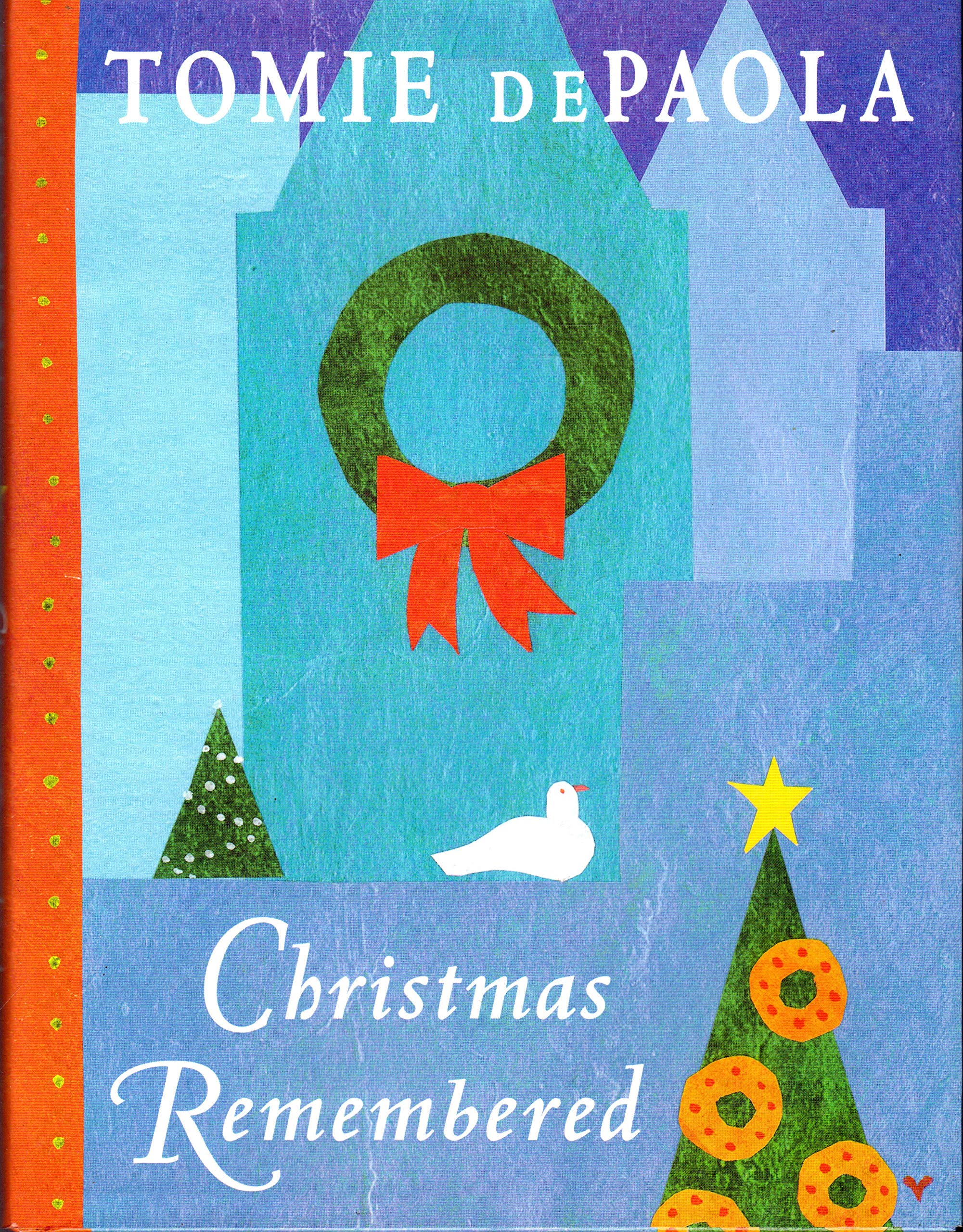 Christmas Remembered: dePaola, Tomie, dePaola, Tomie: 9780399246227 ...