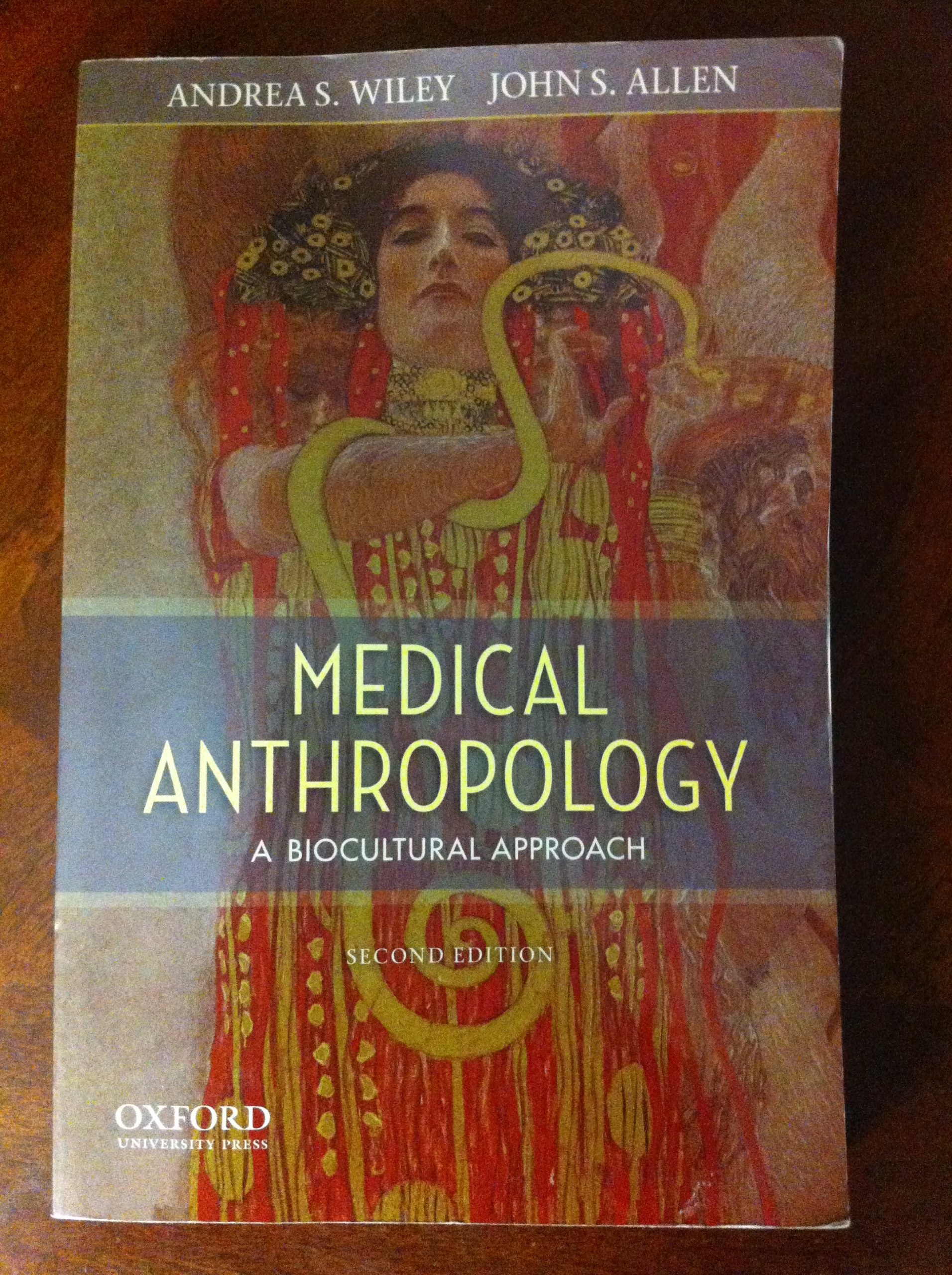 Medical Anthropology: A Biocultural Approach: Wiley, Andrea S., Allen ...