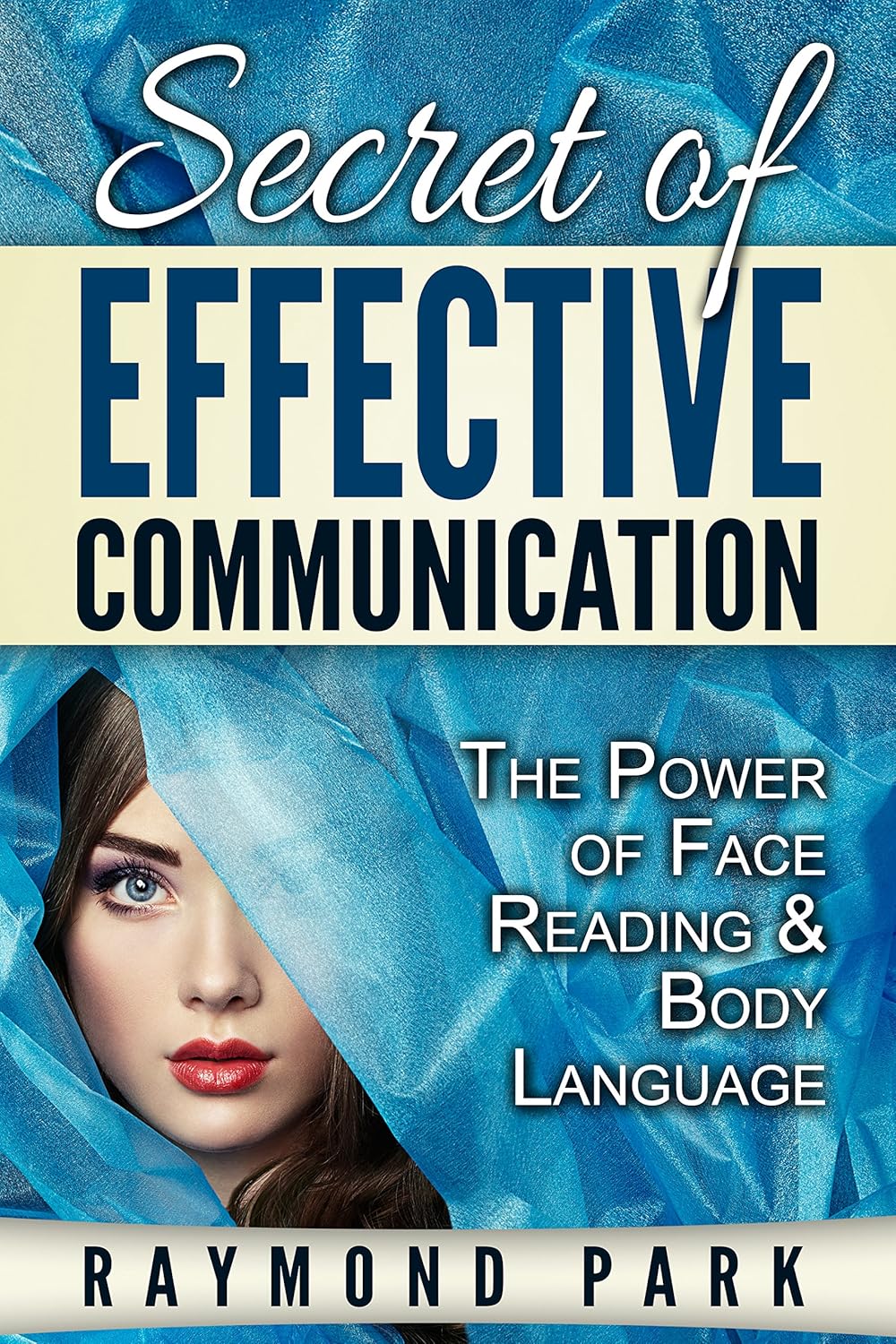 Amazon.com: Secret of Effective Communication - The Power of Face ...
