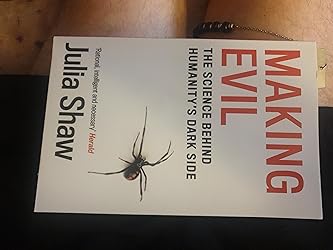 Making Evil: The Science Behind Humanity’s Dark Side: Amazon.co.uk ...
