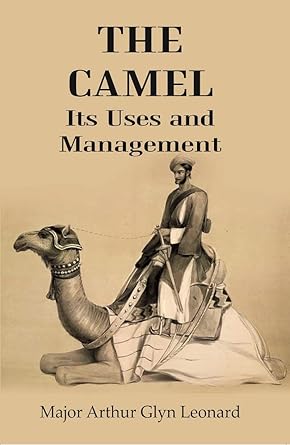 Amazon.in: Buy The Camel its Uses and Management Book Online at Low ...