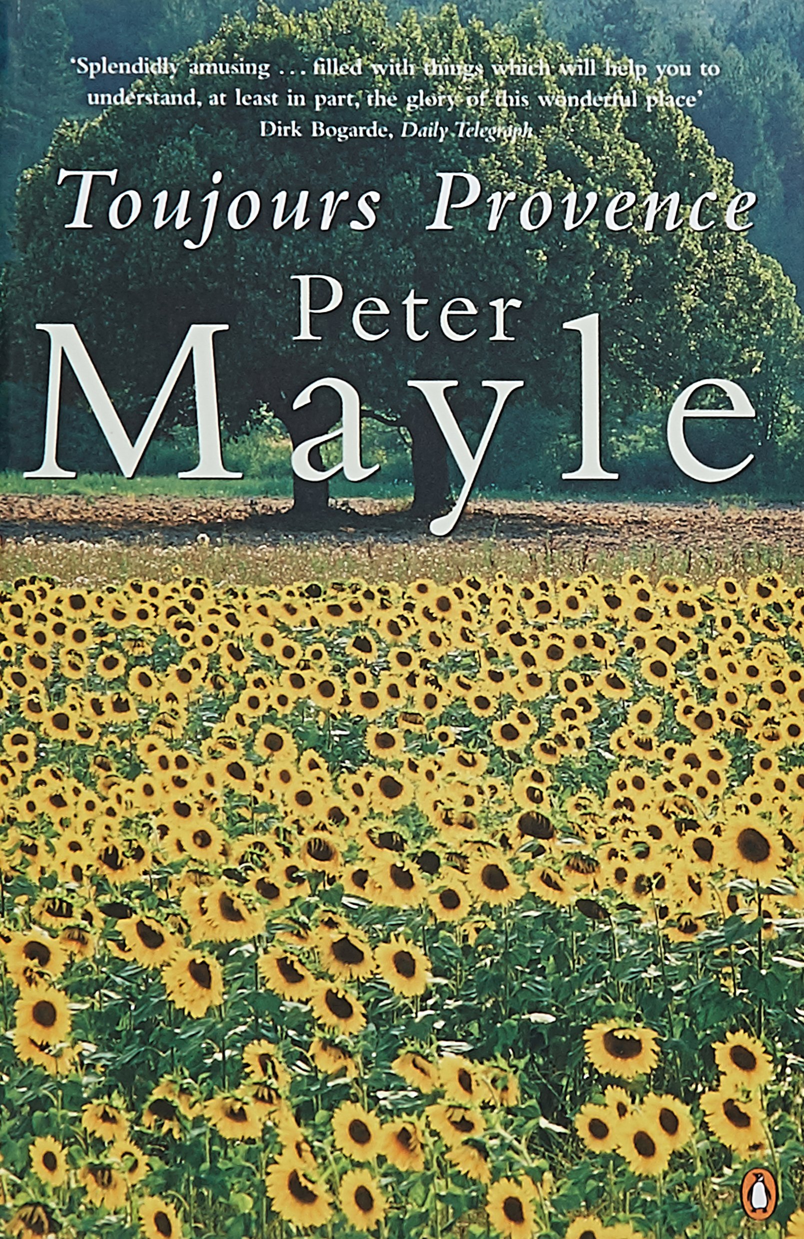 Toujours Provence: Amazon.co.uk: Mayle, Peter: 9780140279344: Books