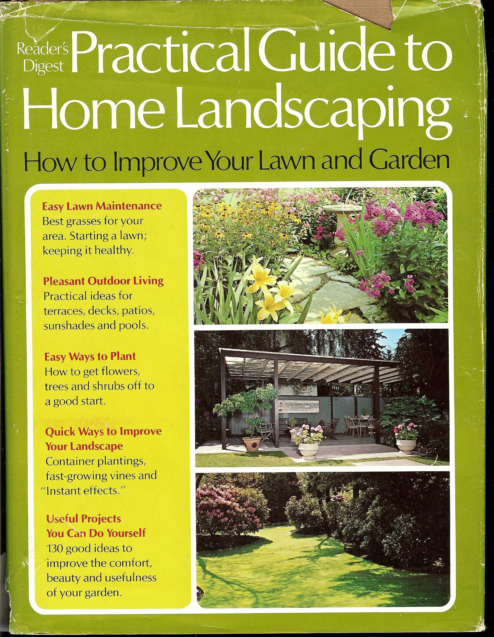 Reader's Digest Practical Guide to Home Landscaping: The Staff of ...
