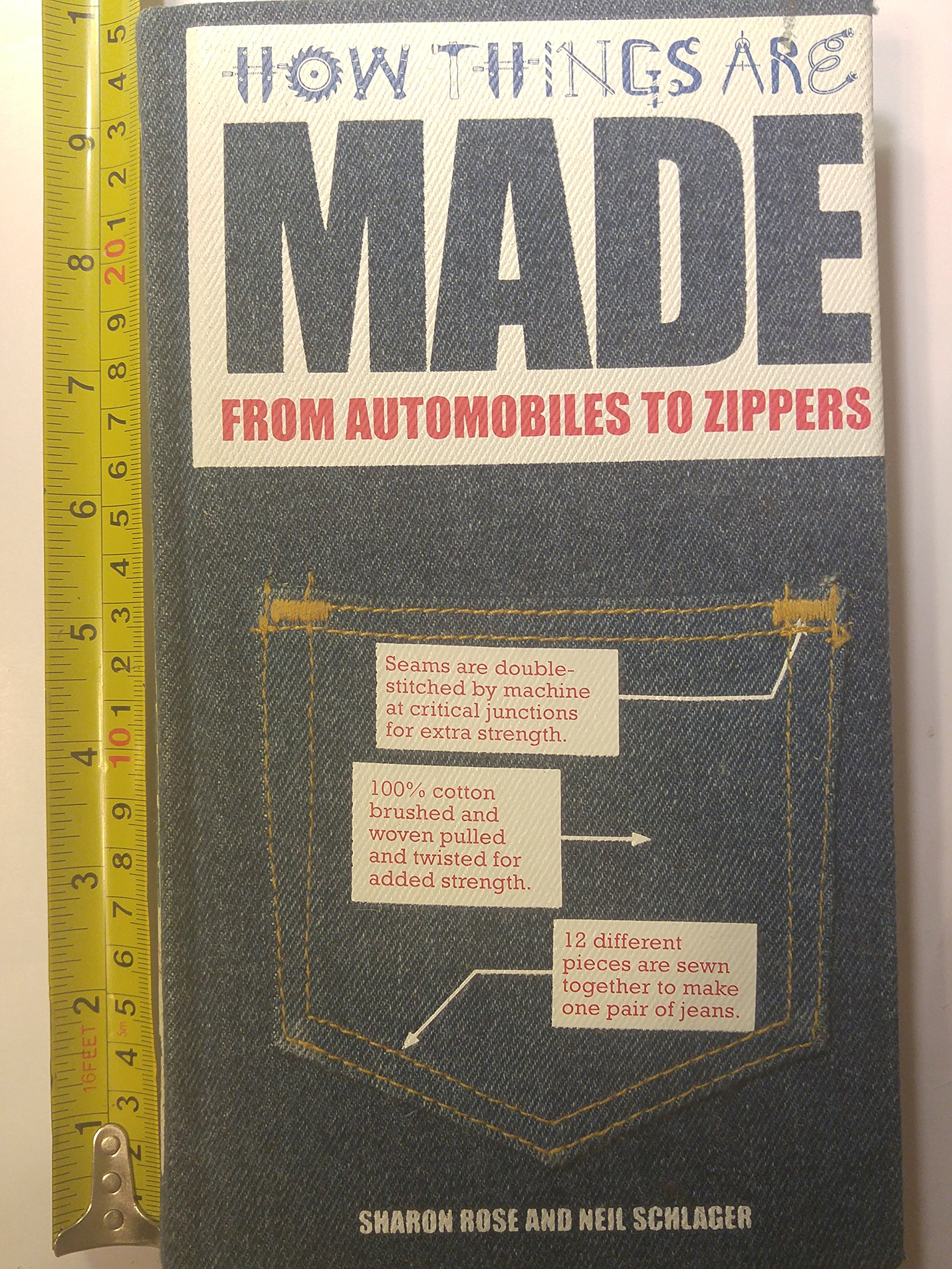 How Things Are Made: From Automobiles to Zippers: Rose, Sharon ...