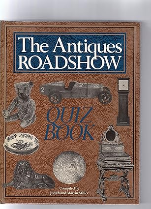 "Antiques Roadshow" Quiz Book: miller-judith-and, Martin Miller ...