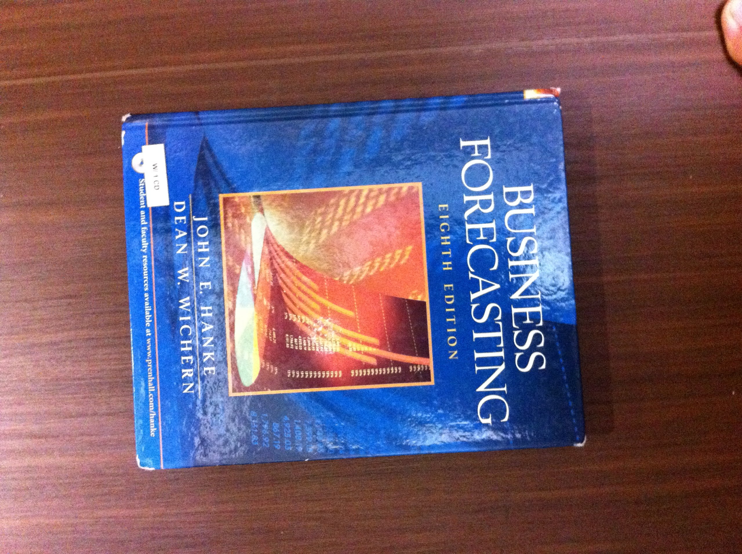 Business Forecasting (8th Edition): Dean W. Hanke John E.; Wichern ...