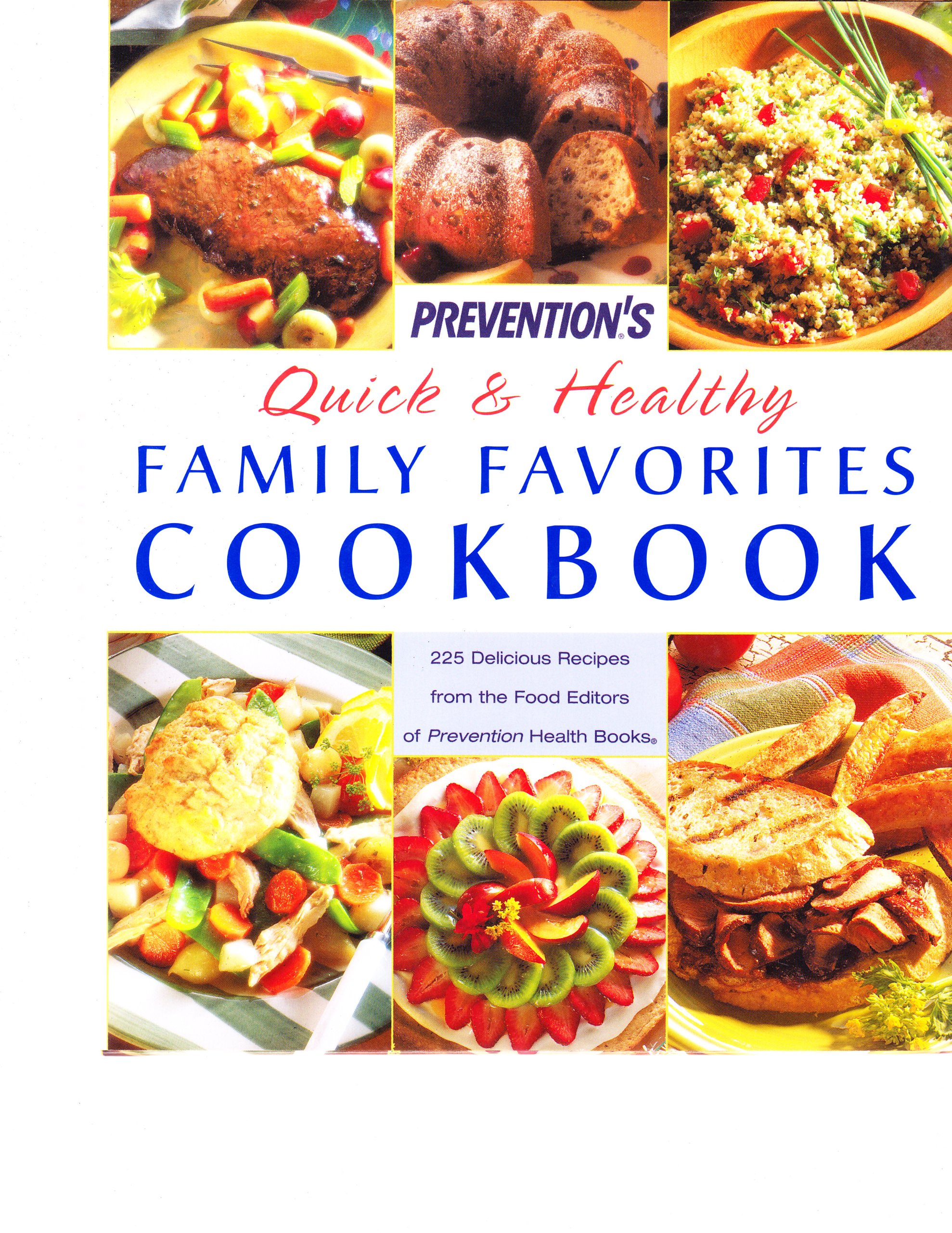 Prevention's Quick and Healthy Family Favorites Cookbook: Over 215 ...