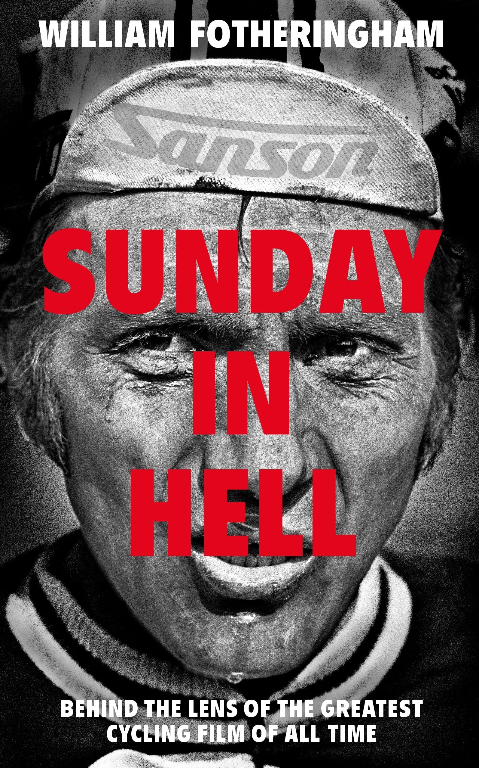 Buy Sunday in Hell: Behind the Lens of the Greatest Cycling Film of All ...