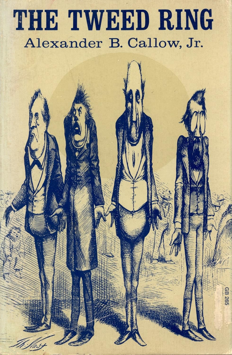 The Tweed Ring: Alexander B. Callow Jr.: Amazon.com: Books