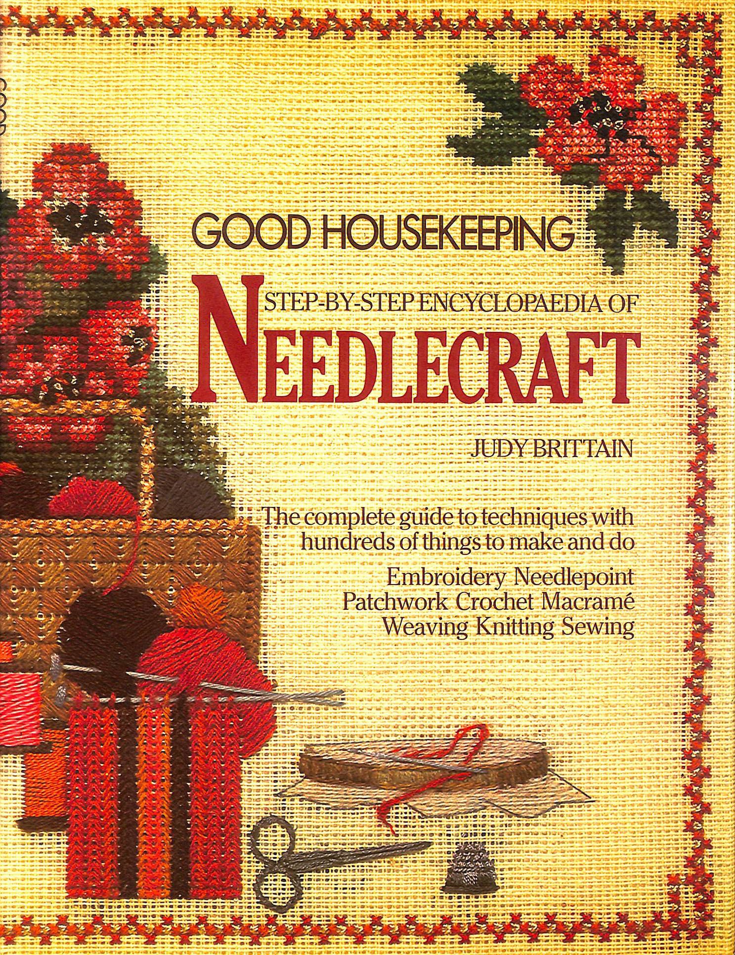 "Good Housekeeping" Step by Step Encyclopaedia of Needlecraft: Amazon ...