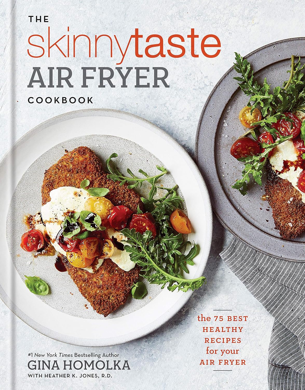 The Skinnytaste Air Fryer Cookbook: The 75 Best Healthy Recipes for ...
