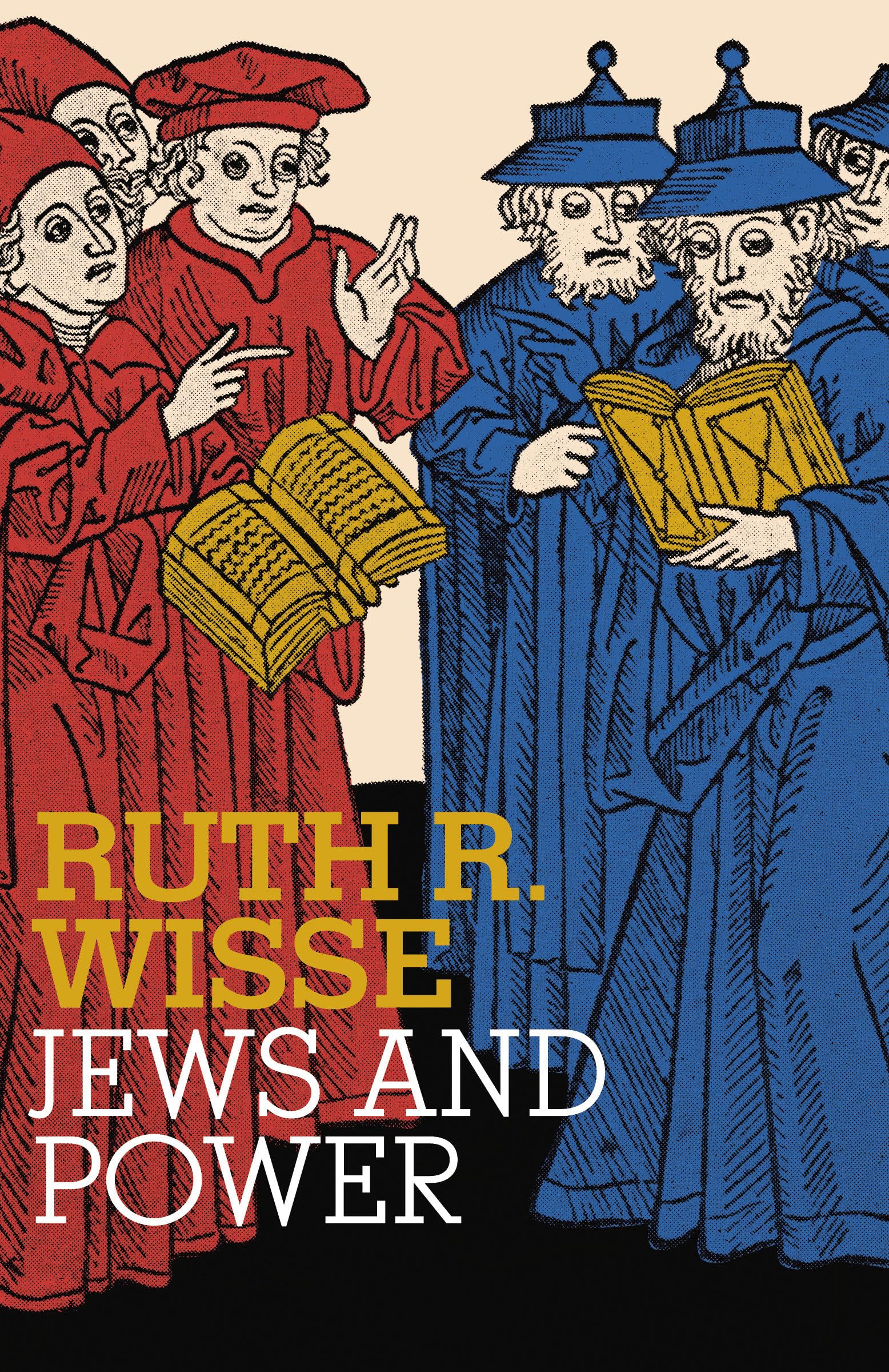 Jews and Power (Jewish Encounters Series): Wisse, Ruth R ...