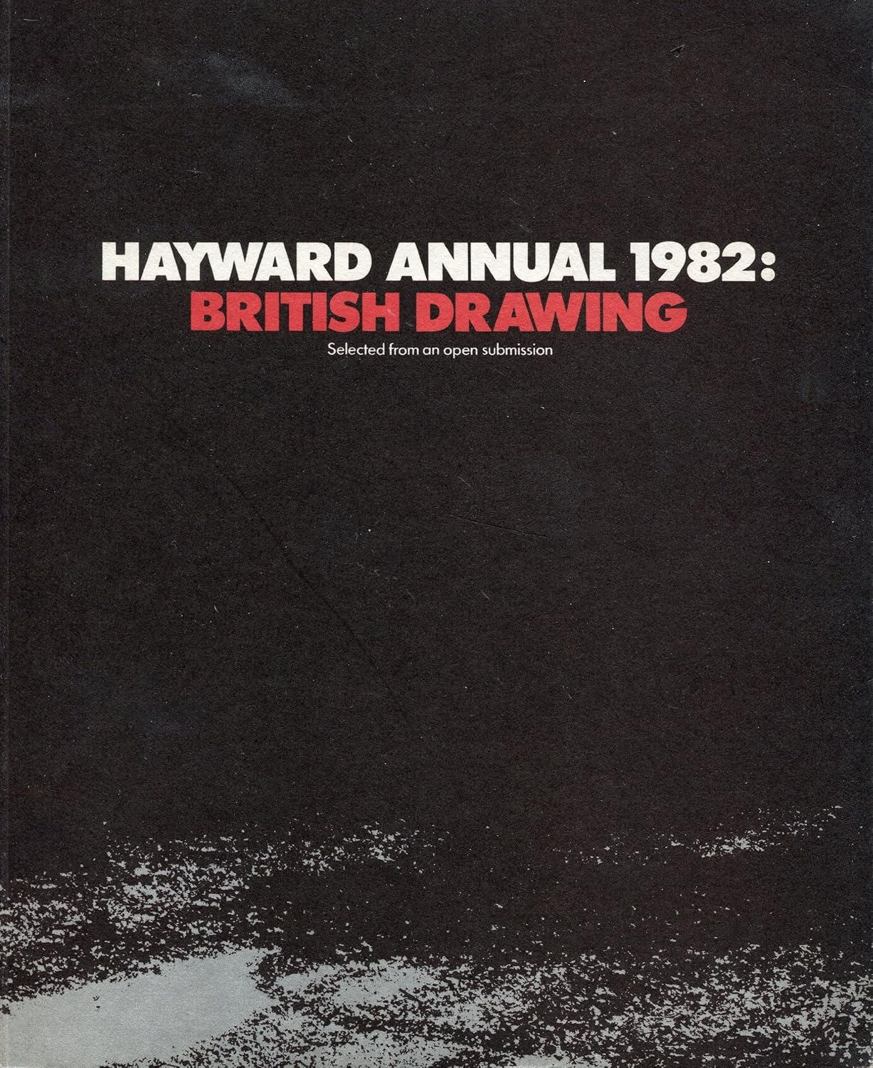 Hayward annual 1982: British drawing: Gallery; Et Al: 9780728703247 ...