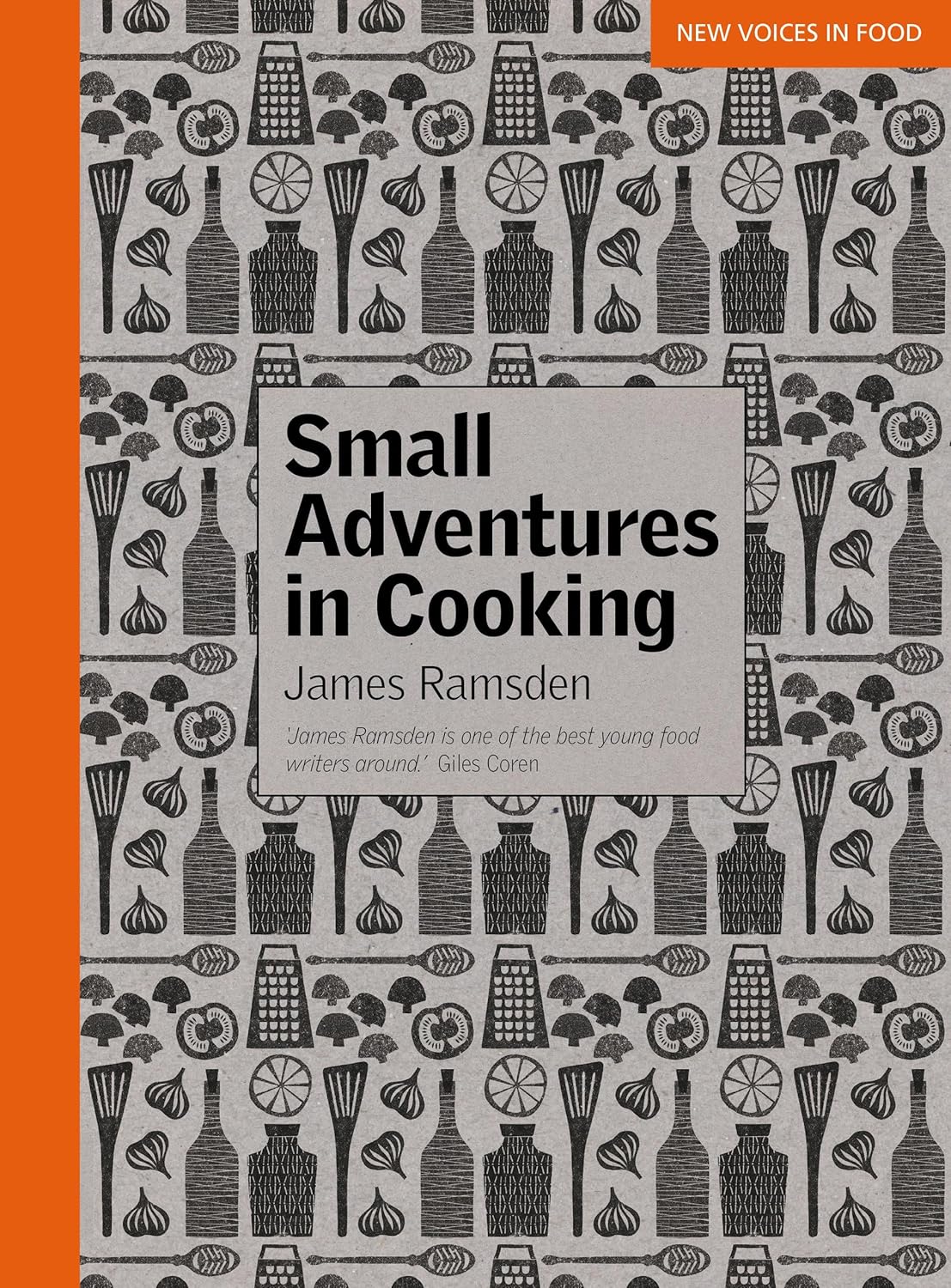 Small Adventures in Cooking: Ramsden, James, Joyce, Steven ...