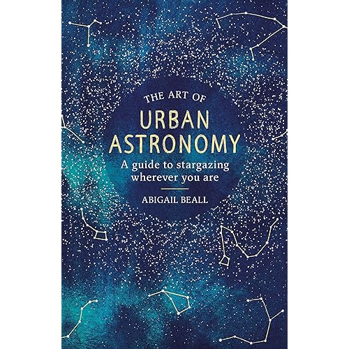 Snapklik.com : The Art Of Urban Astronomy: A Guide To Stargazing ...