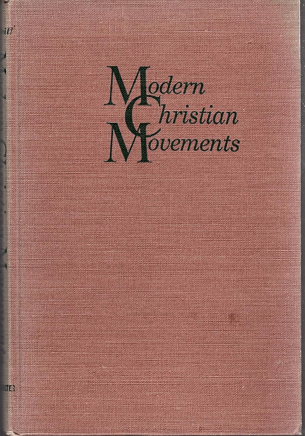 Modern Christian movements: McNeill, John Thomas: Amazon.com: Books