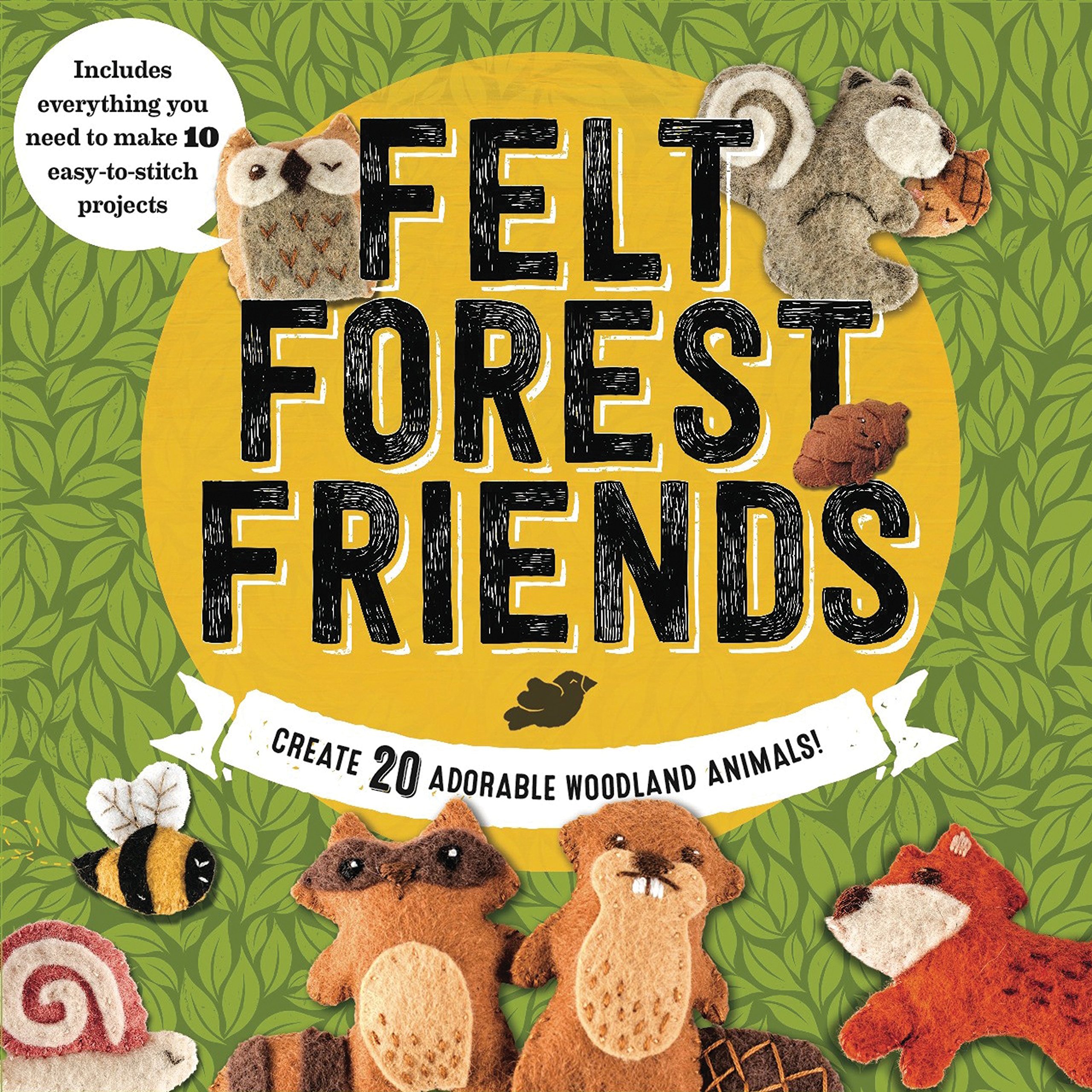 Felt Forest Friends: Create 20 Adorable Woodland Animals: Ray, Aimee ...