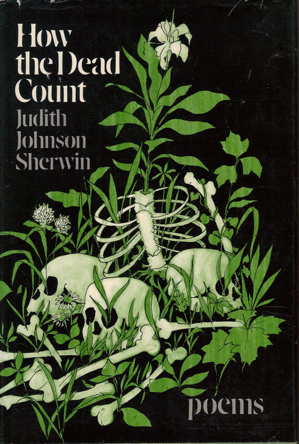 How the Dead Count: Poems: Sherwin, Judith Johnson, Johnson, Judith ...