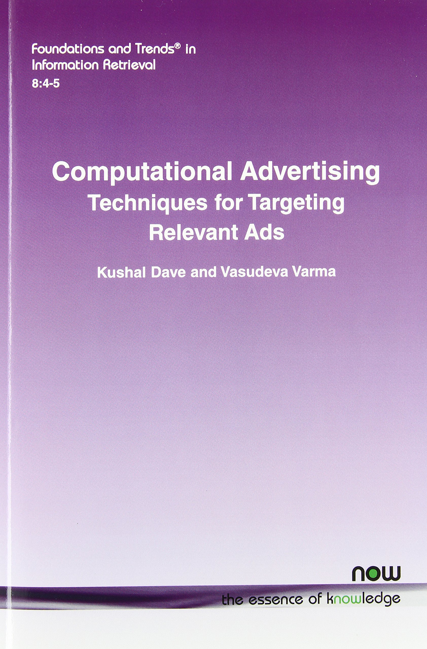 Computational Advertising: Techniques for Targeting Relevant Ads ...