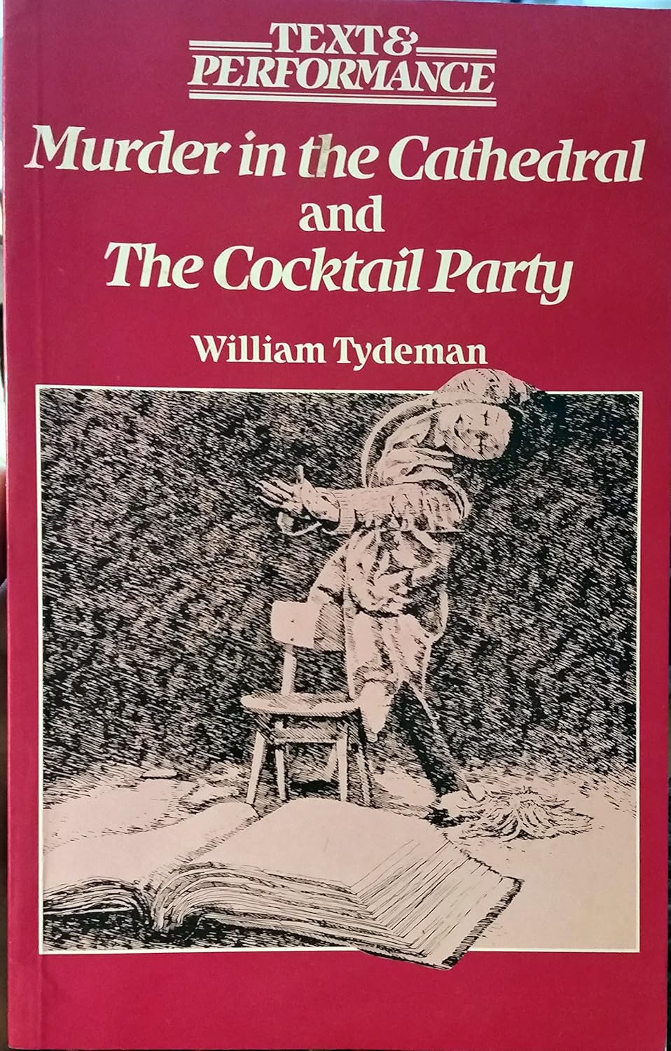 Murder in the Cathedral and the Cocktail Party (Text and Performance ...