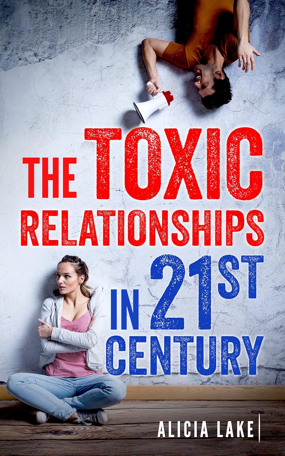 Amazon.com: The Toxic Relationships in 21st Century (Friendship, Break ...