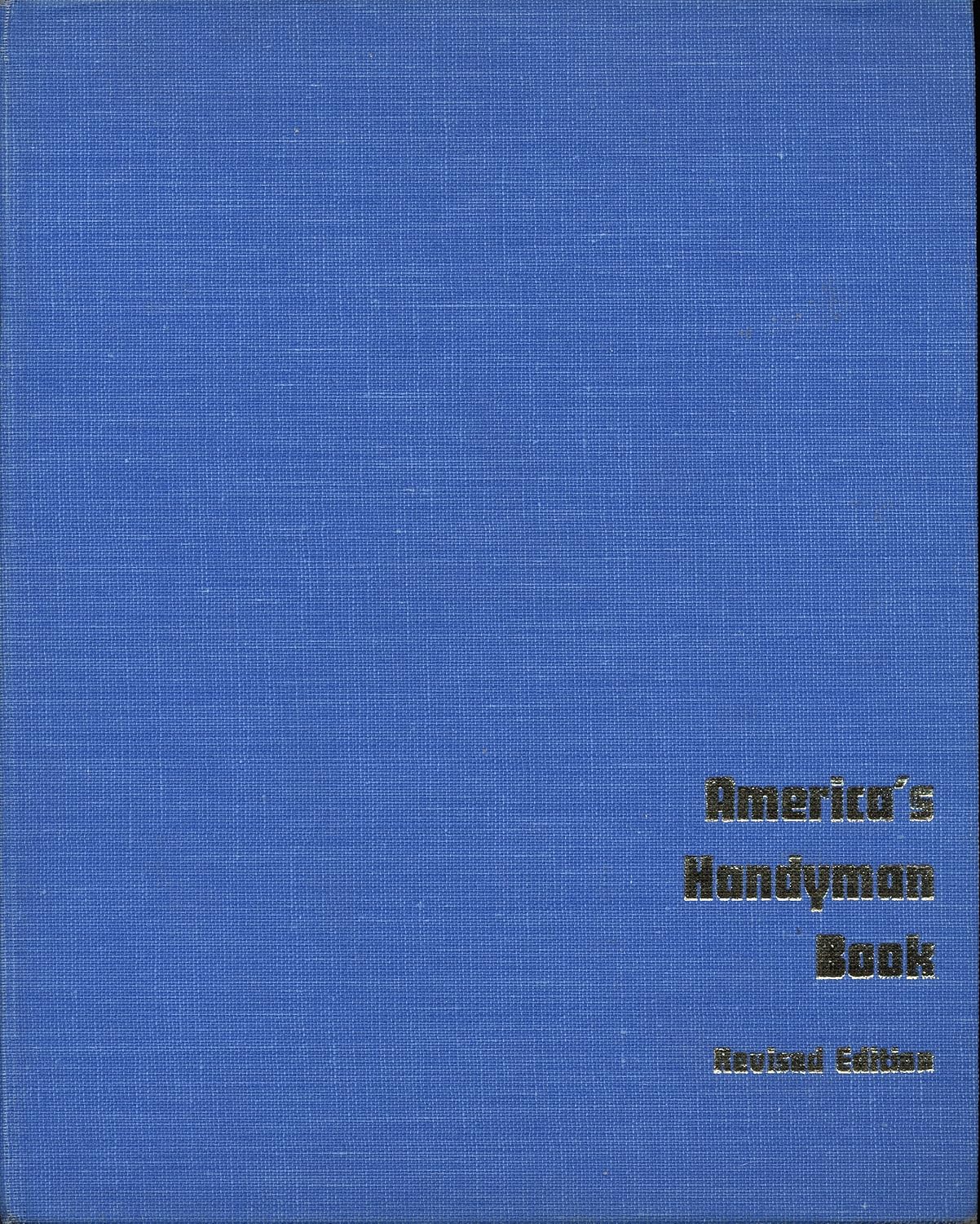 AMERICA'S HANDYMAN BOOK (REVISED ED.): FAMILY HANDMAN: 9780684162966 ...
